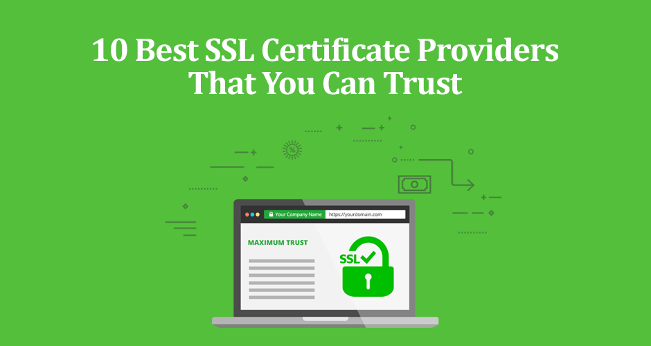 The Best Reliable SSL Certificate Providers in 2024 | Woblogger.com